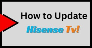 How to Update Hisense Smart TV Firmware to Latest Version