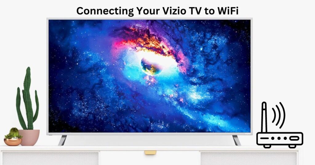 How To Connect Vizio Tv To Wifi